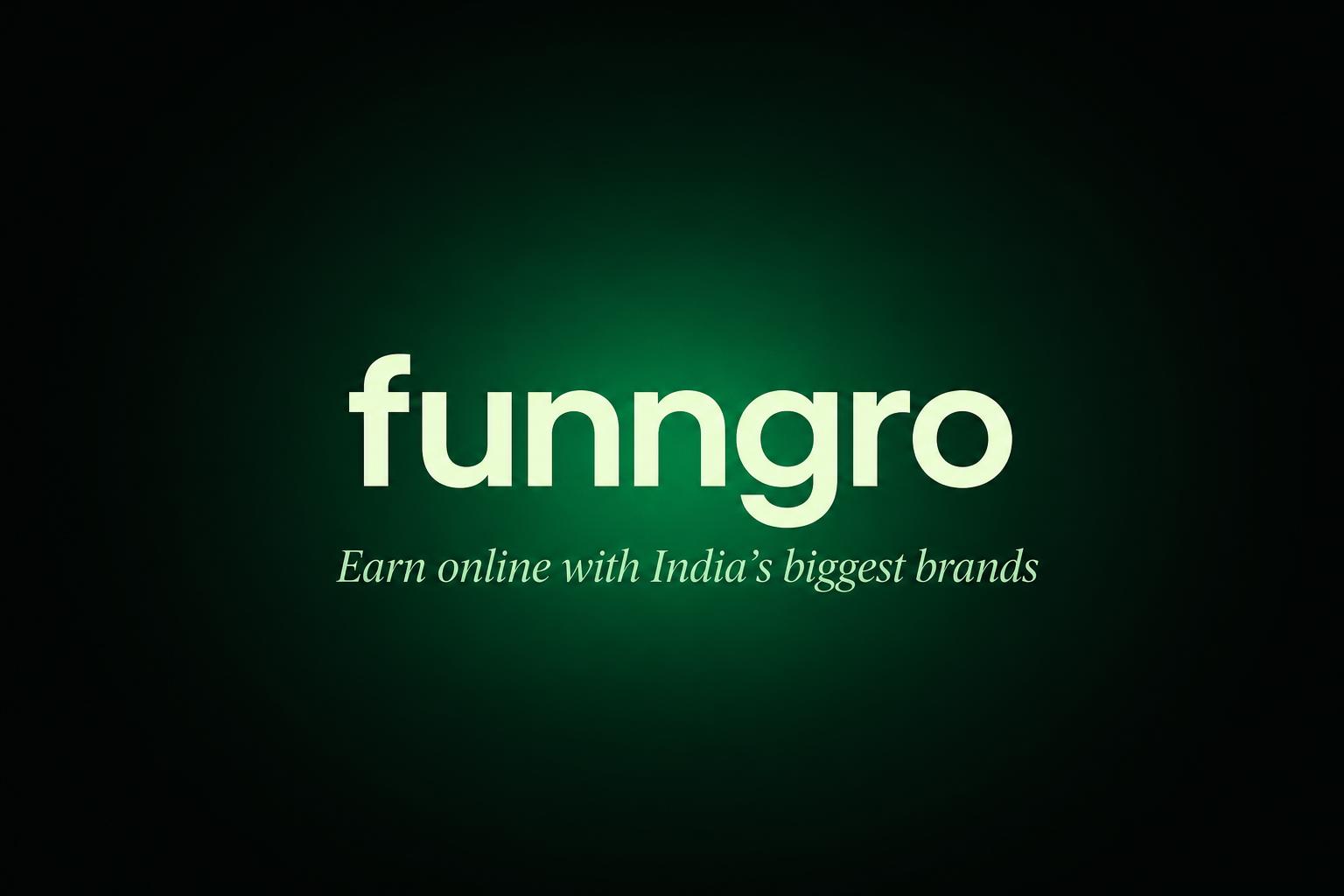 Funngro — Earn online with India's biggest brands